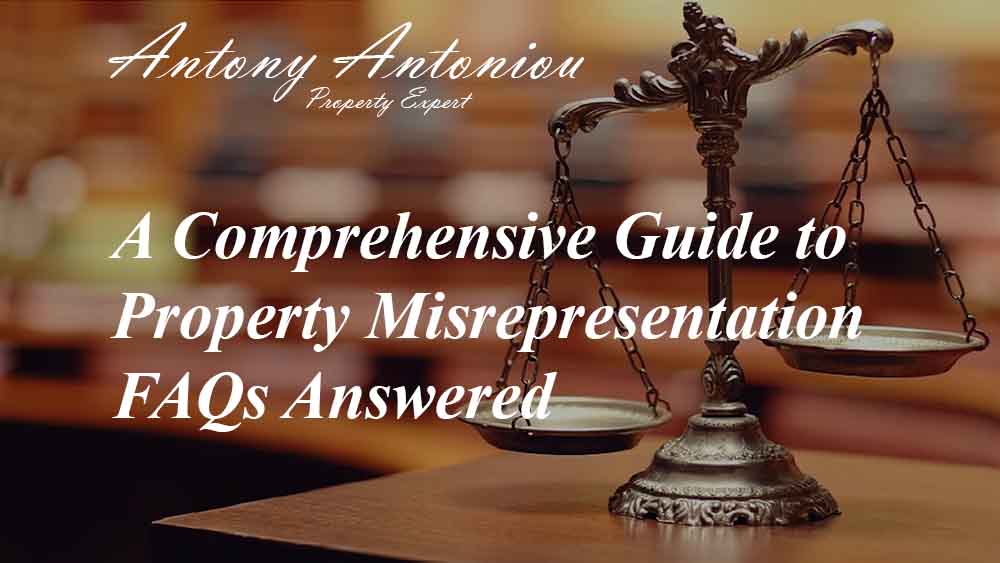 A Comprehensive Guide To Property Misrepresentation - FAQs Answered